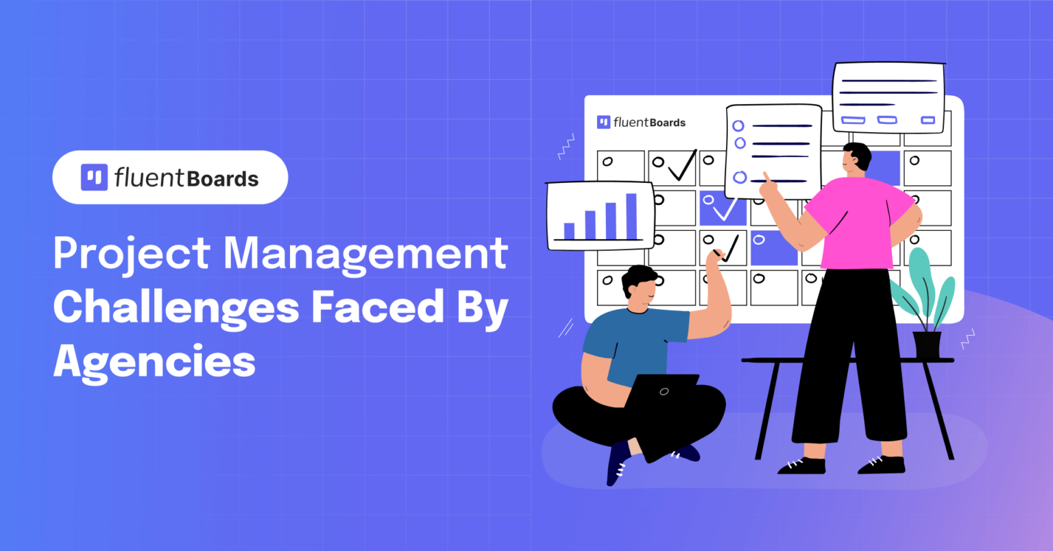 7+ Project Management Challenges Every Manager Faces [+Solution]